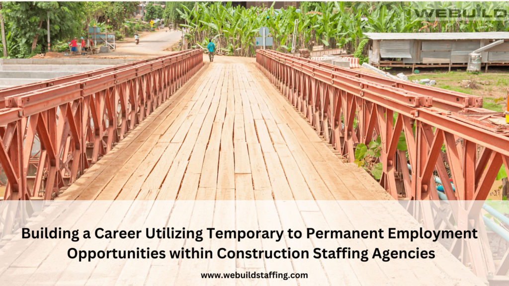 Building a Career: Staffing Agency Temp to Perm Employment