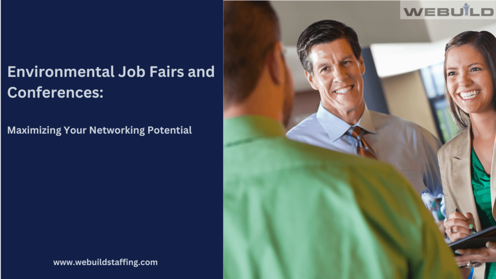 Environmental Job Fairs: Maximize Your Networking Potential Environmental Job Fairs: Maximize Your Networking Potential