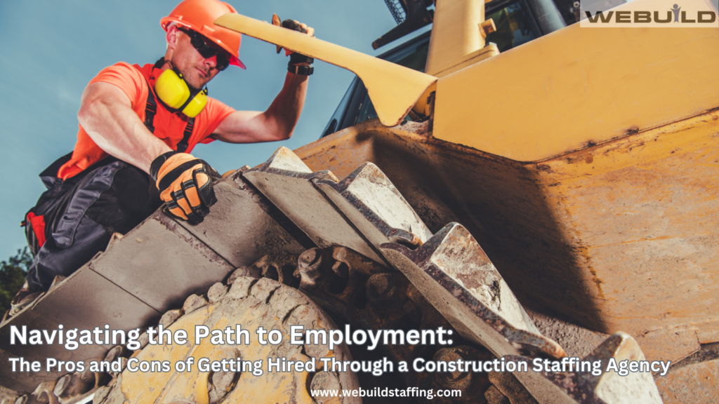 Getting Hired Through a Construction Staffing Agency