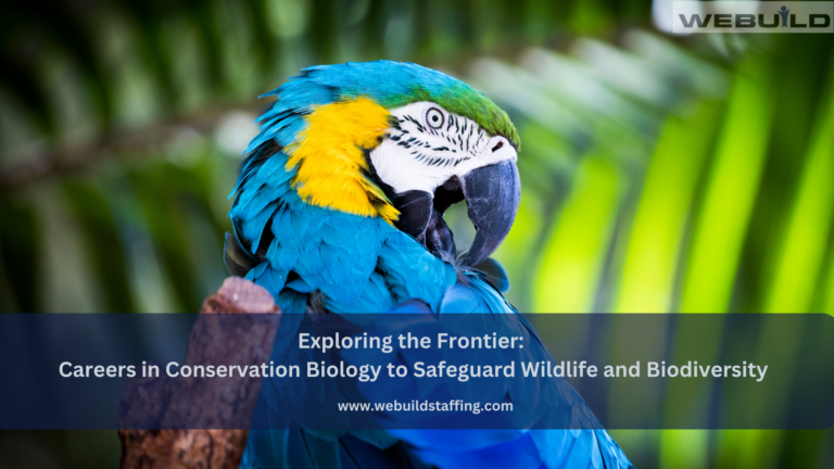 Careers in Conservation Biology: Safeguarding Wildlife